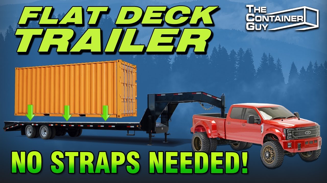 Quickly Secure Any Shipping Container To A Flat Deck Trailer With ...